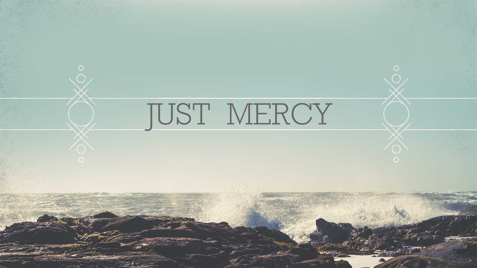 JUST MERCY